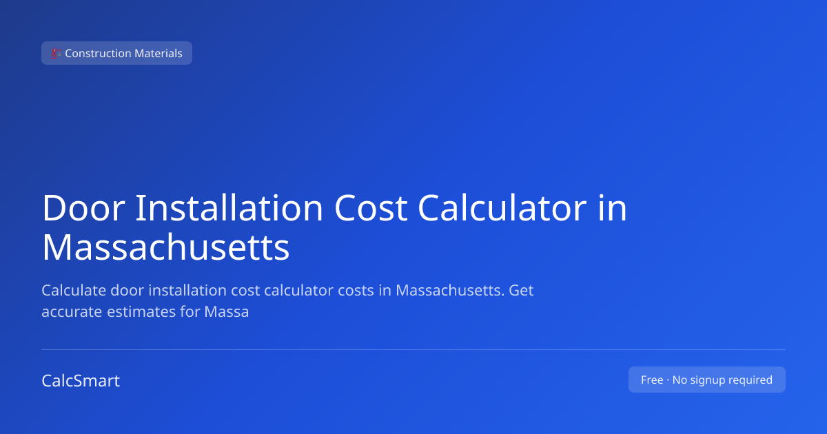 Door Installation Cost Calculator in Massachusetts - Cost Estimate for ...